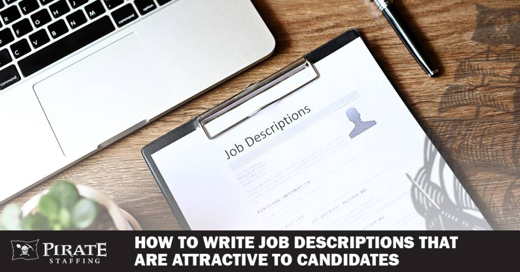 How to Write Job Descriptions That Are Attractive to Candidates